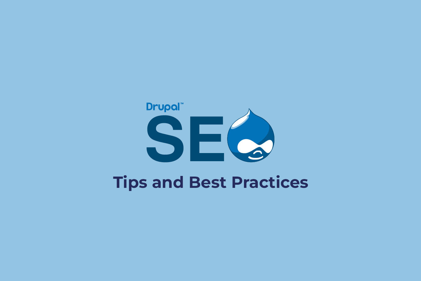 SEO for Drupal: Tips and Best Practices | Power CMS Technology