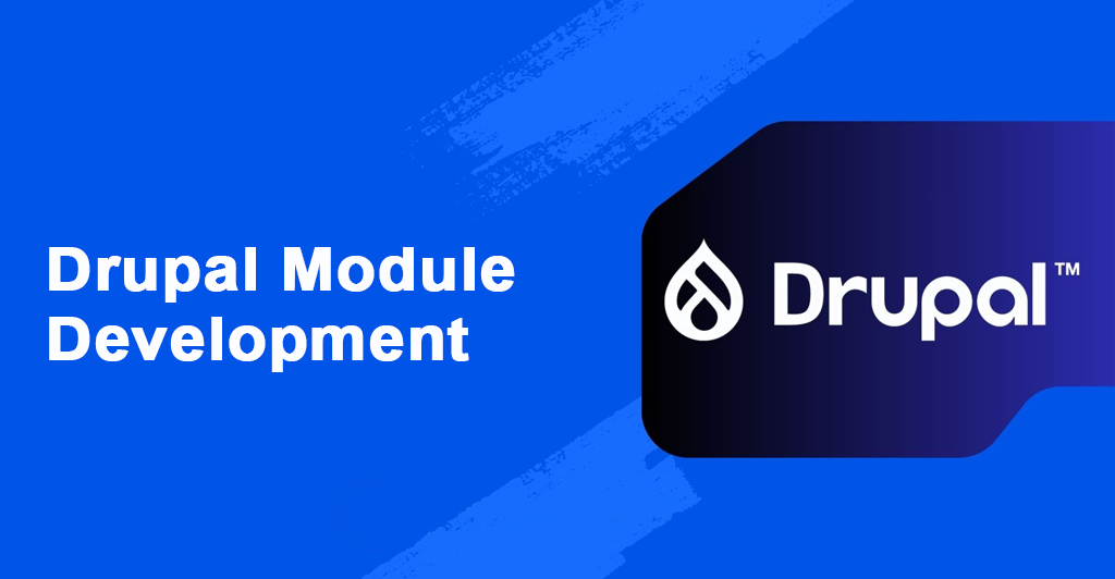 Drupal Module Development | Power CMS Technology Drupal Module Development | Power CMS Technology